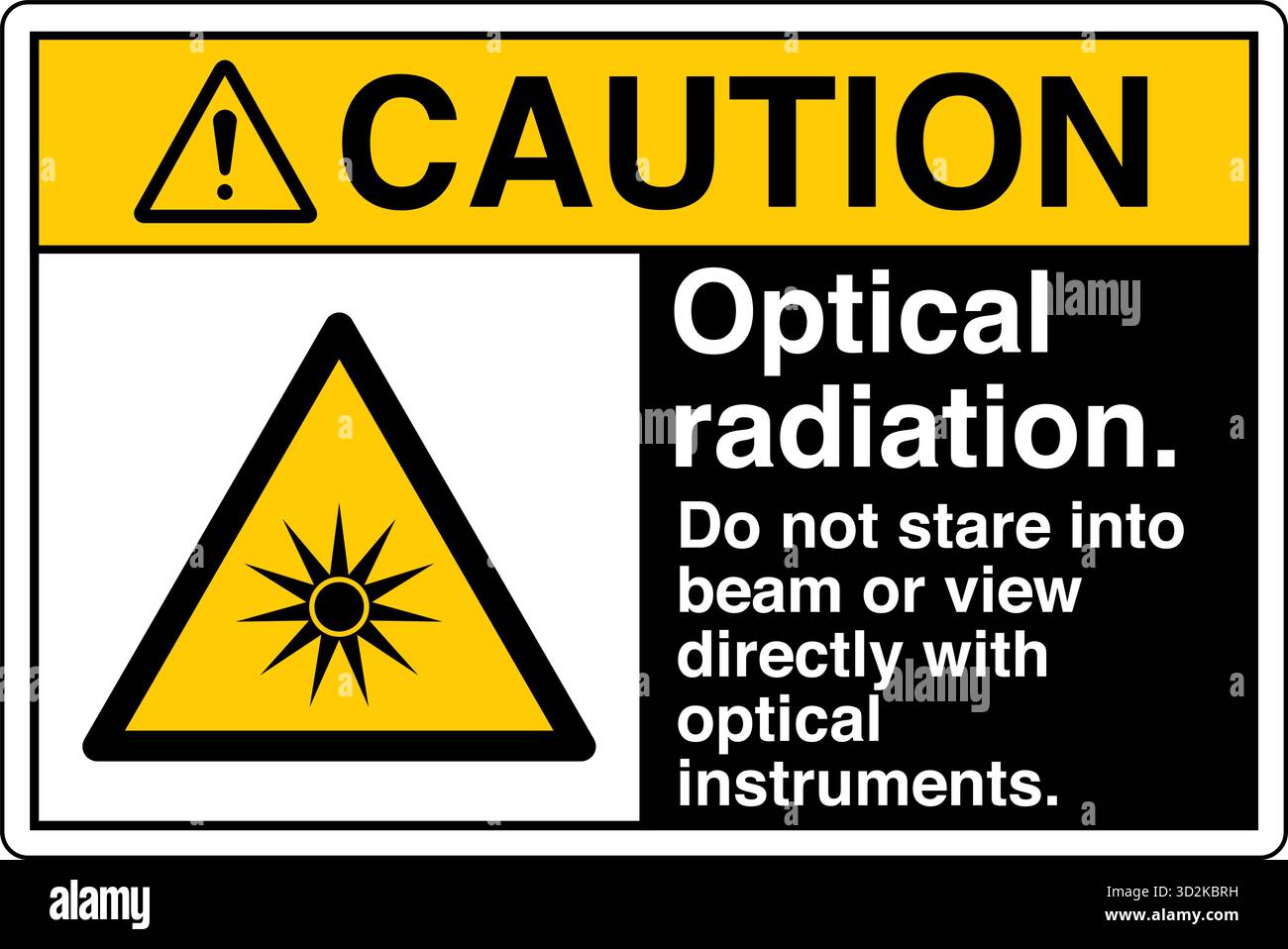 The "Safety Sign: Optical Radiation – Do Not Stare Into Beam or View ...