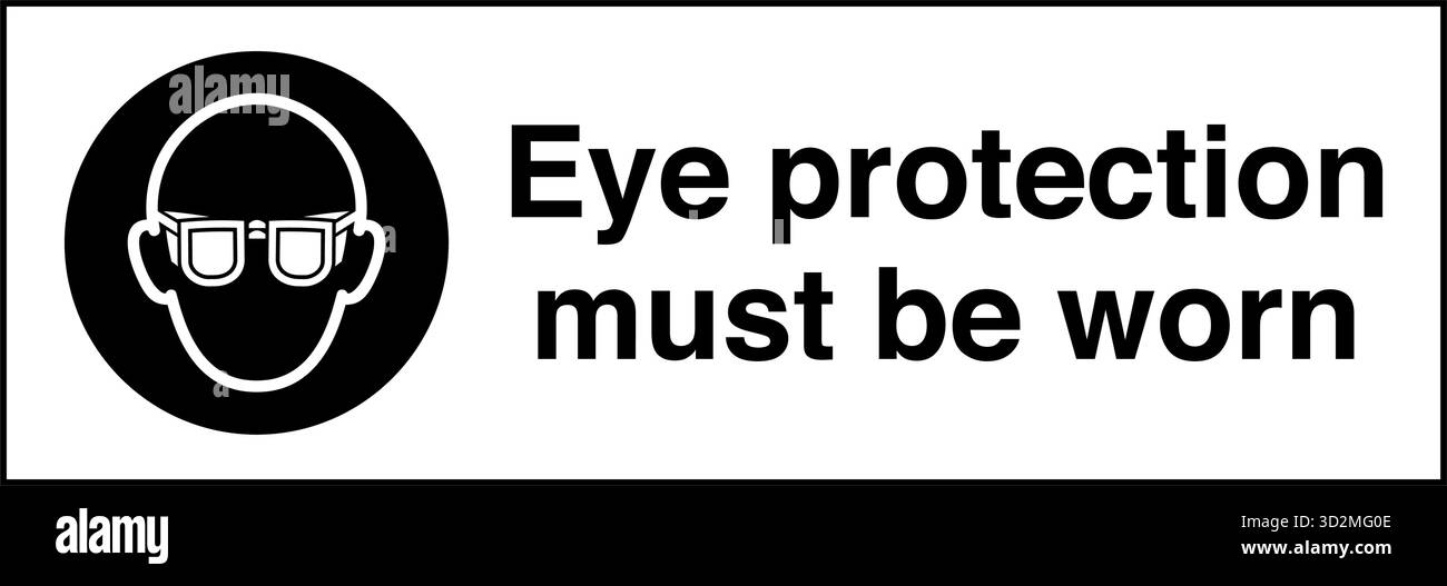 Safety Sign – Eye Protection Must Be Worn reminds workers to wear ...