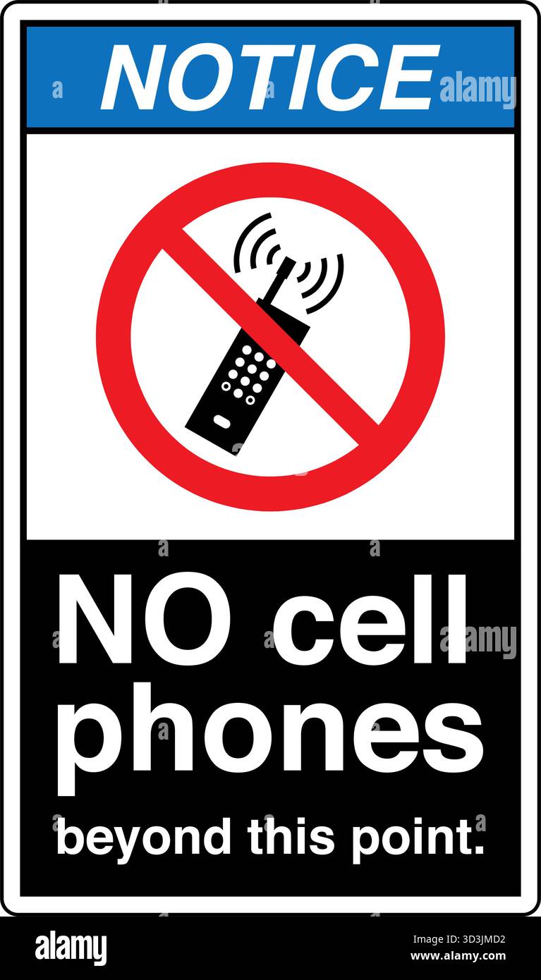 The "Safety Sign: Restricted Area – No Cell Phones Beyond This Point ...
