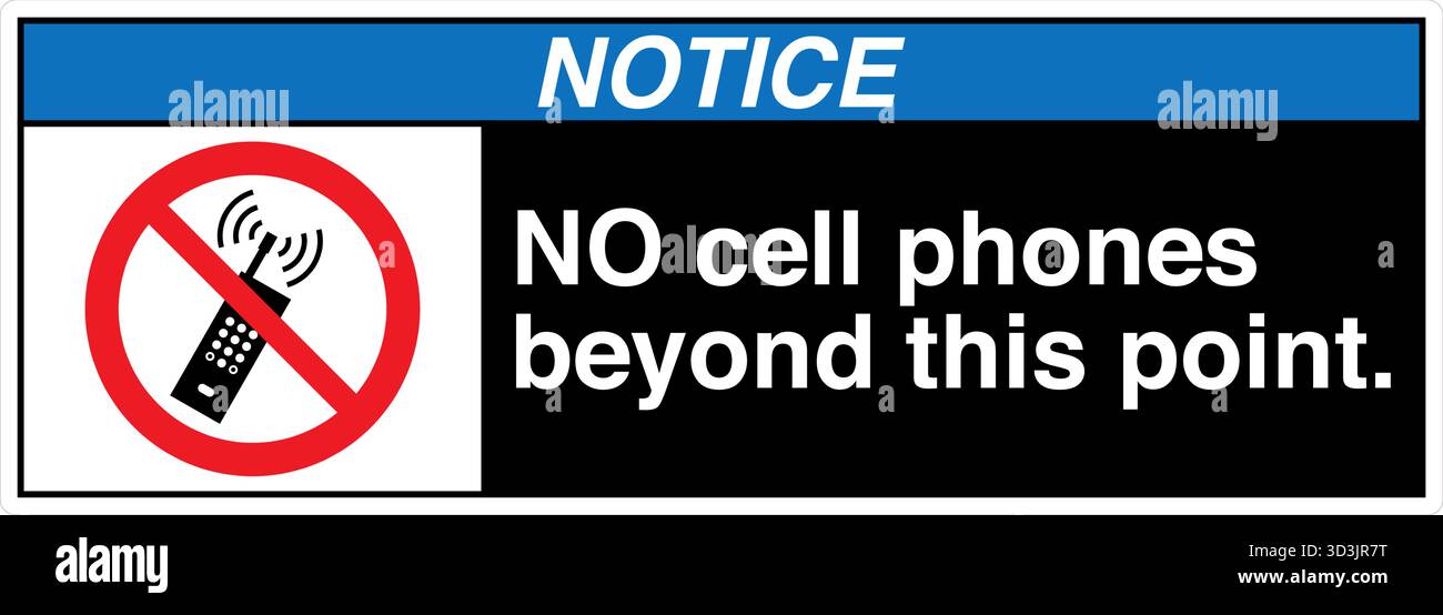 The "Safety Sign: Restricted Area – No Cell Phones Beyond This Point ...