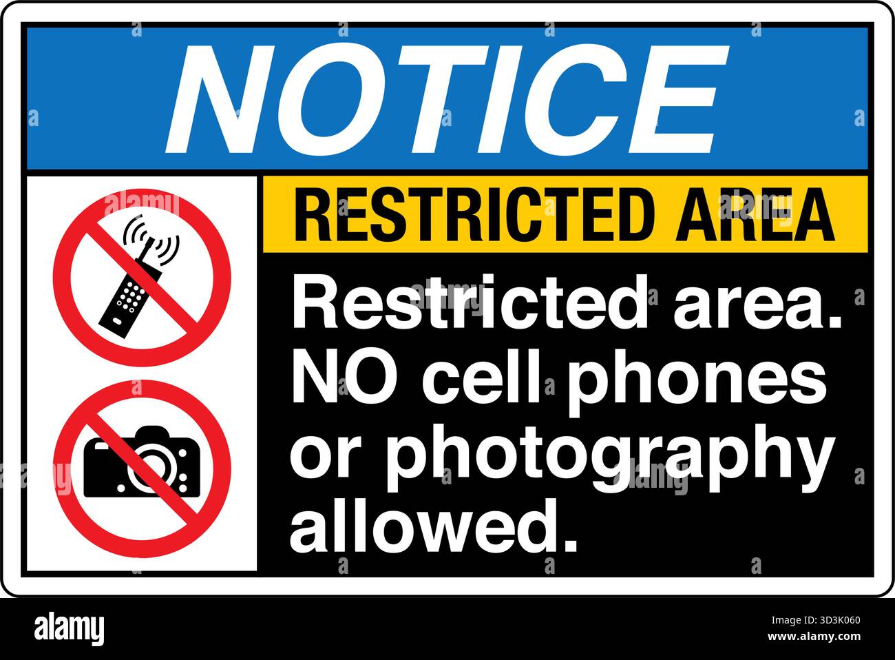 The "Safety Sign: Restricted Area – No Cell Phones Beyond This Point ...