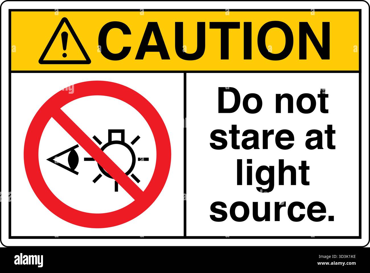 The "Safety Sign: Caution – Do Not Stare at Light" warns individuals of ...