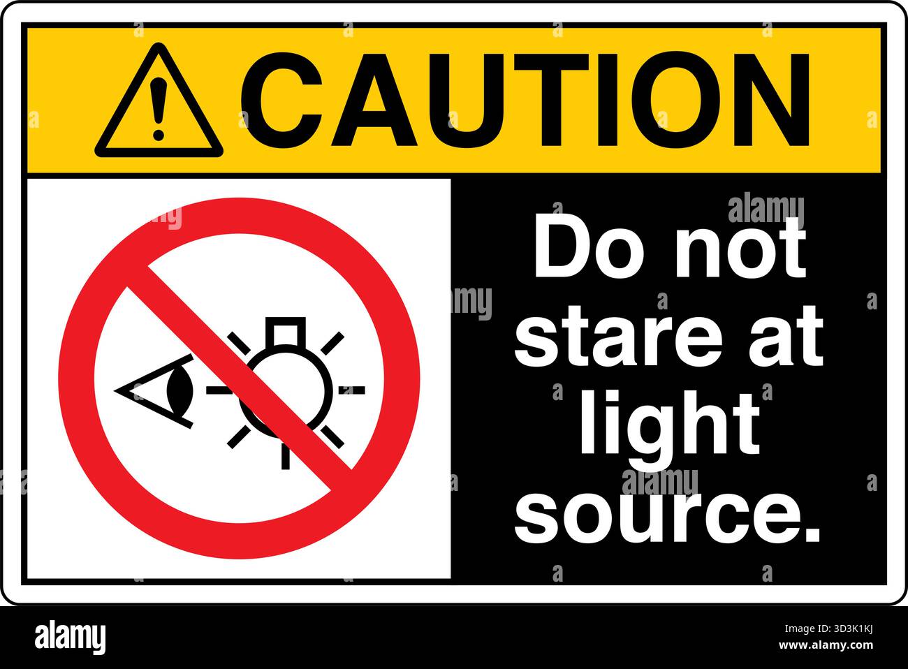 The "Safety Sign: Caution – Do Not Stare at Light" warns individuals of ...
