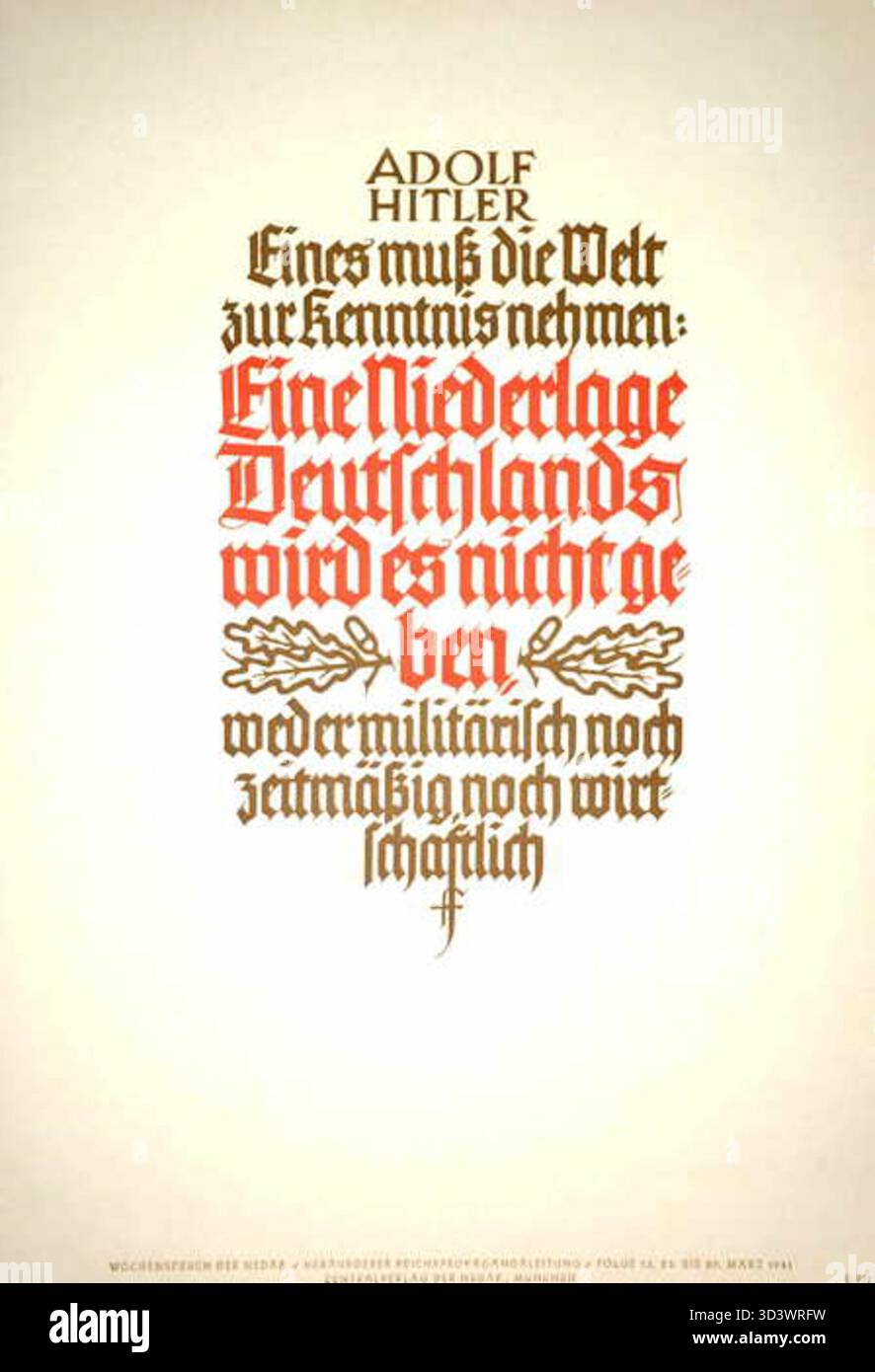 This NSDAP slogan from March 23, 1941, reflects Adolf Hitler's rhetoric ...