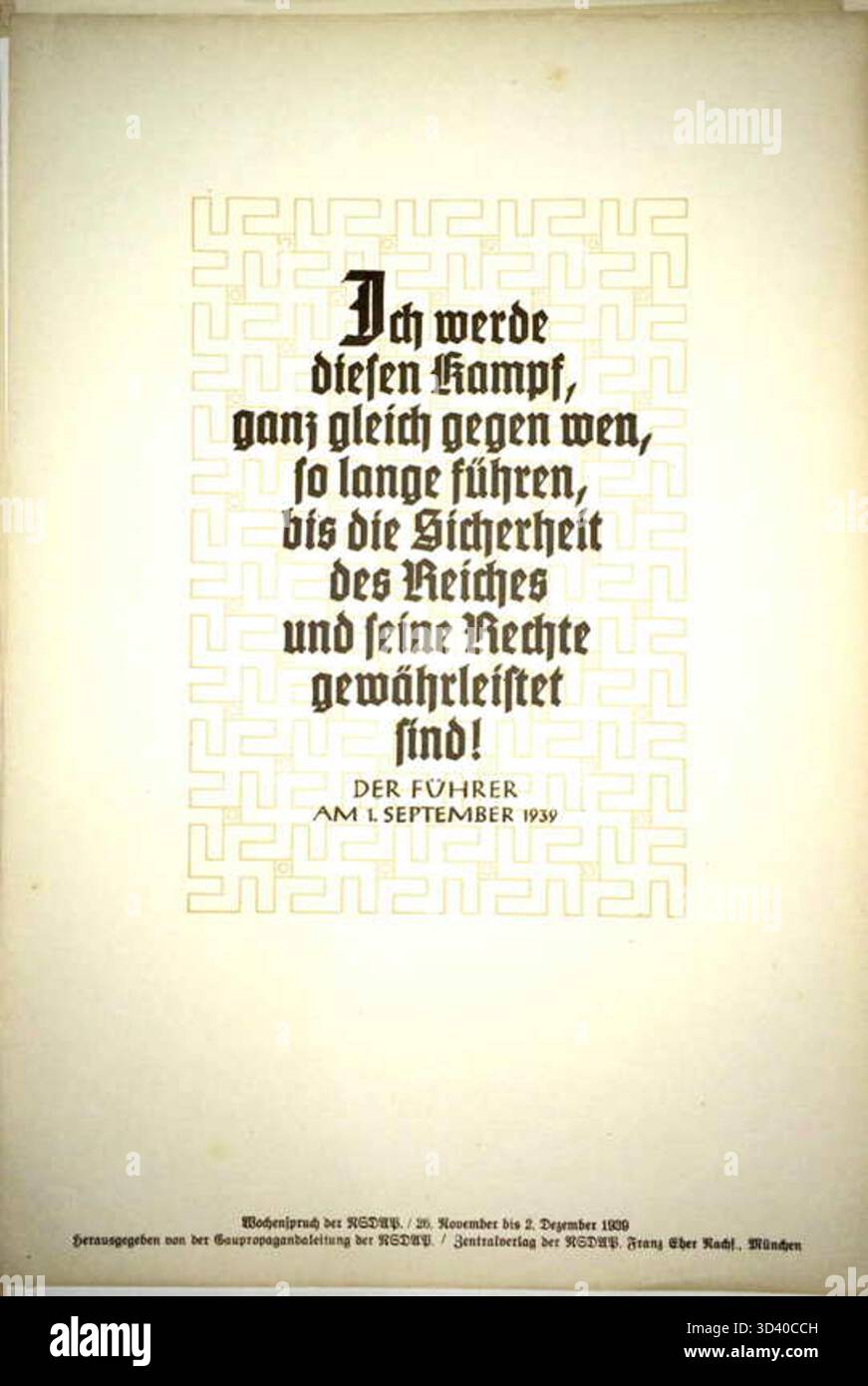 This NSDAP slogan from 26 November 1939 reiterates Adolf Hitler's ...
