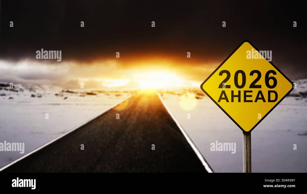 Street forward with a yellow signboard with a greeting of 2026 Ahead ...