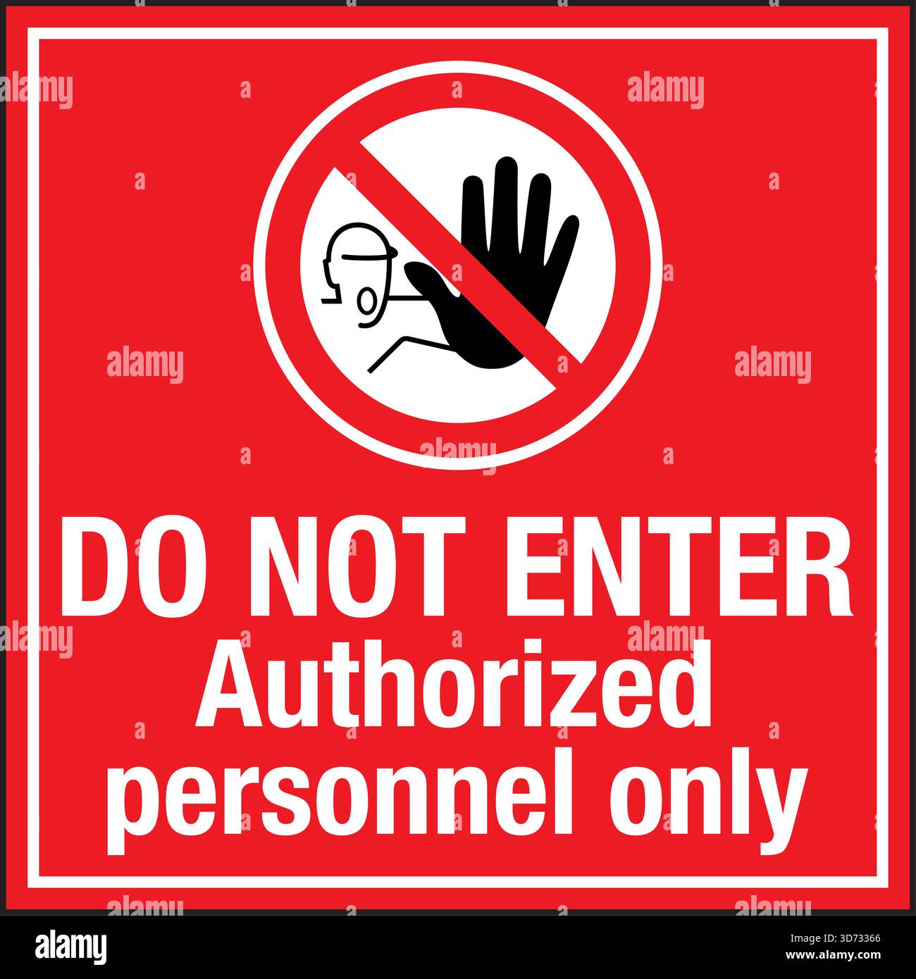 Safety Warning / Prohibition Sign – Do Not Enter clearly indicates No ...