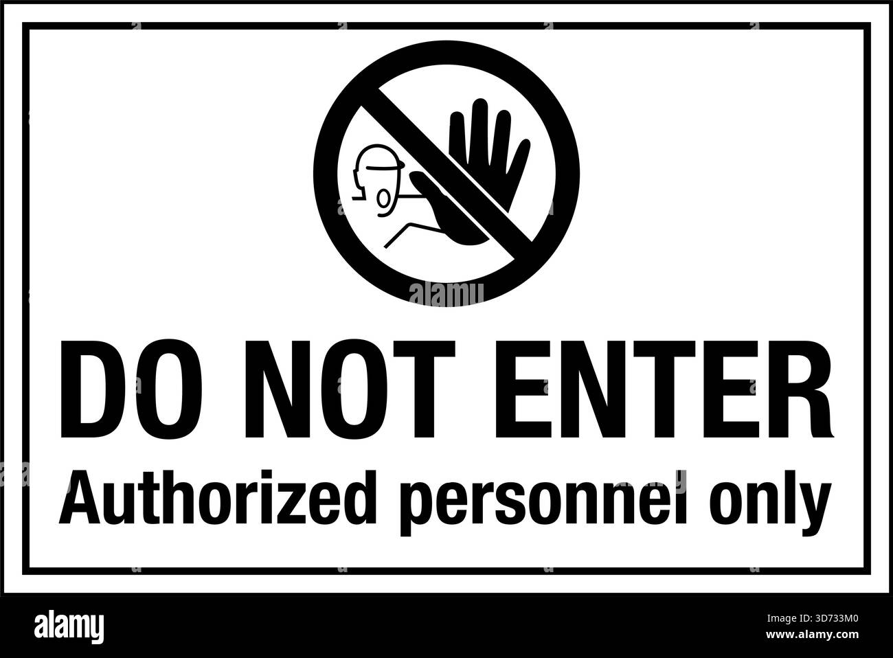 Safety Warning / Prohibition Sign – Do Not Enter clearly indicates No ...