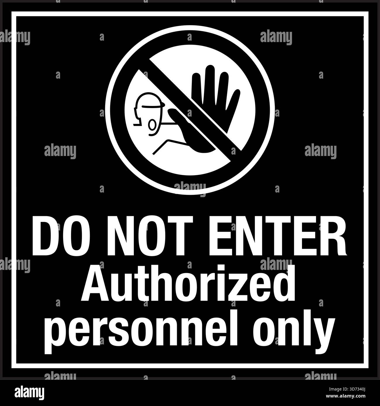Safety Warning / Prohibition Sign – Do Not Enter clearly indicates No ...