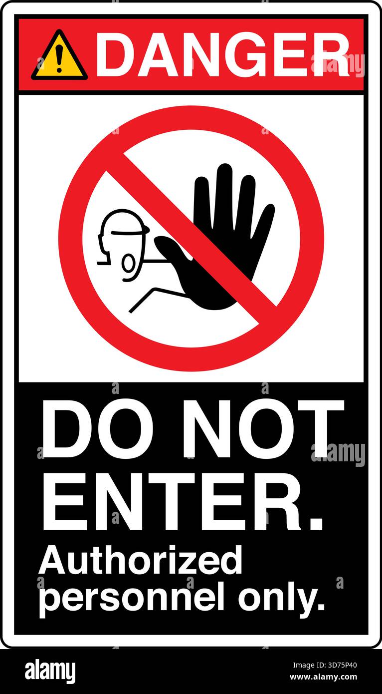 Safety Warning / Prohibition Sign – Do Not Enter clearly indicates No ...