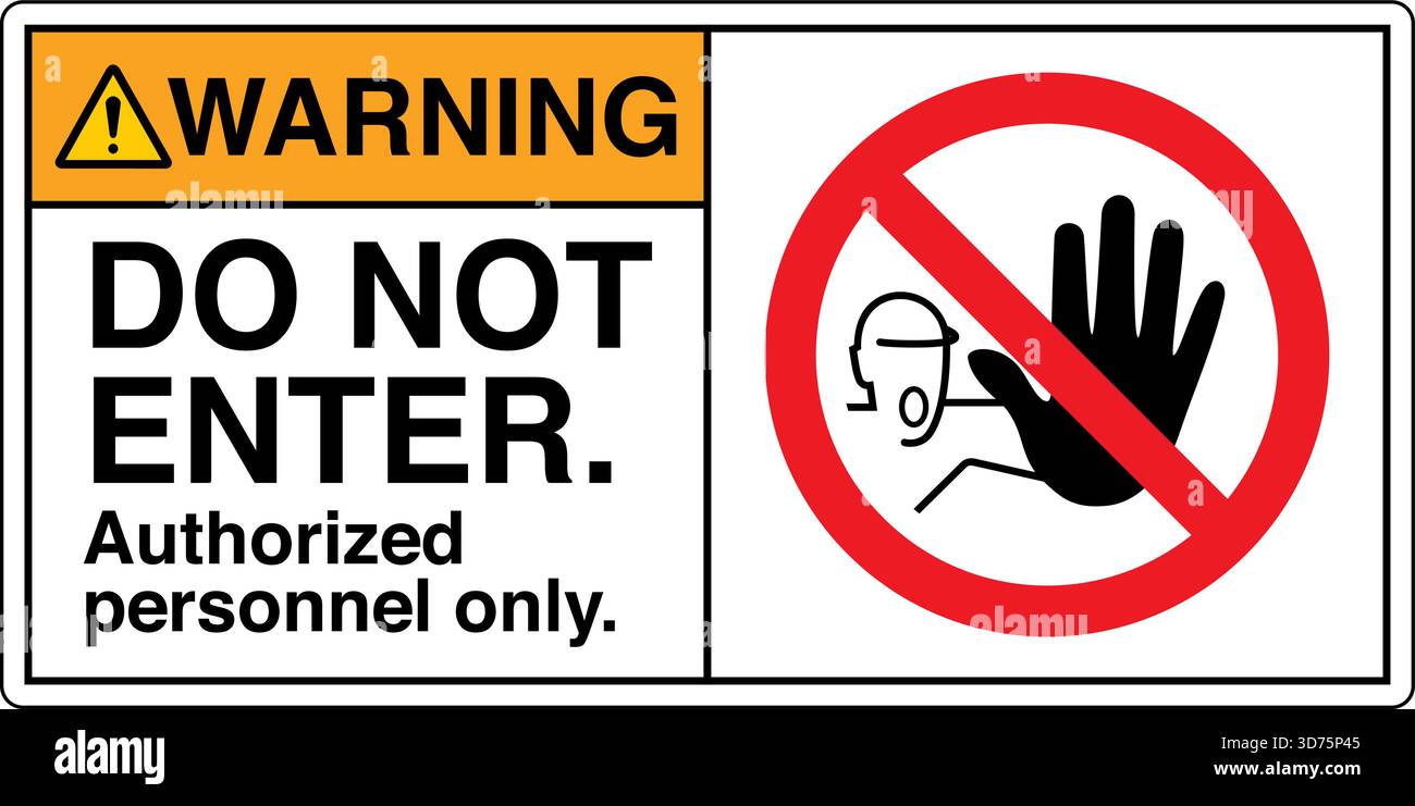 Safety Warning / Prohibition Sign – Do Not Enter clearly indicates No ...