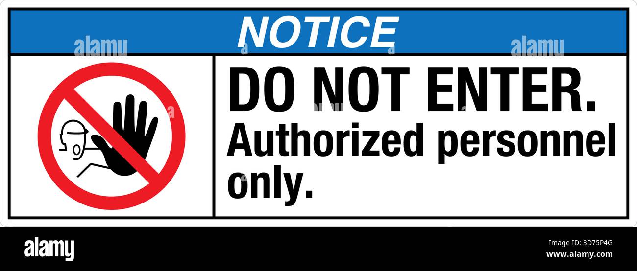Safety Warning / Prohibition Sign – Do Not Enter clearly indicates No ...