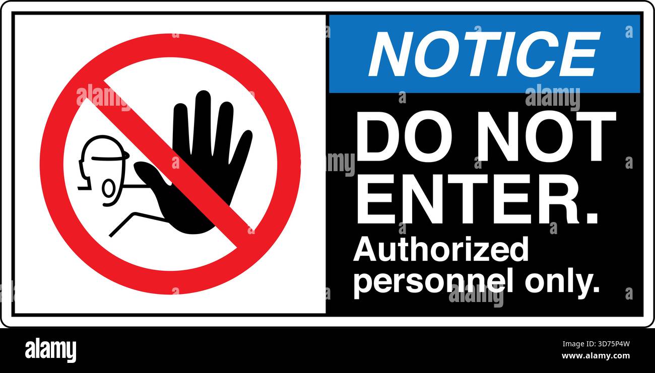 Safety Warning / Prohibition Sign – Do Not Enter clearly indicates No ...