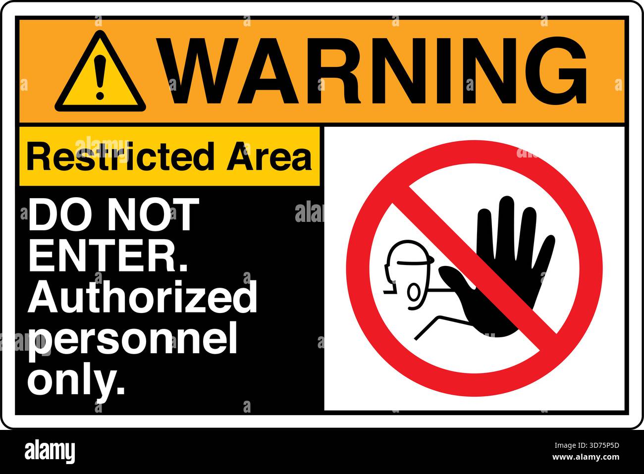 Safety Warning / Prohibition Sign – Do Not Enter clearly indicates No ...