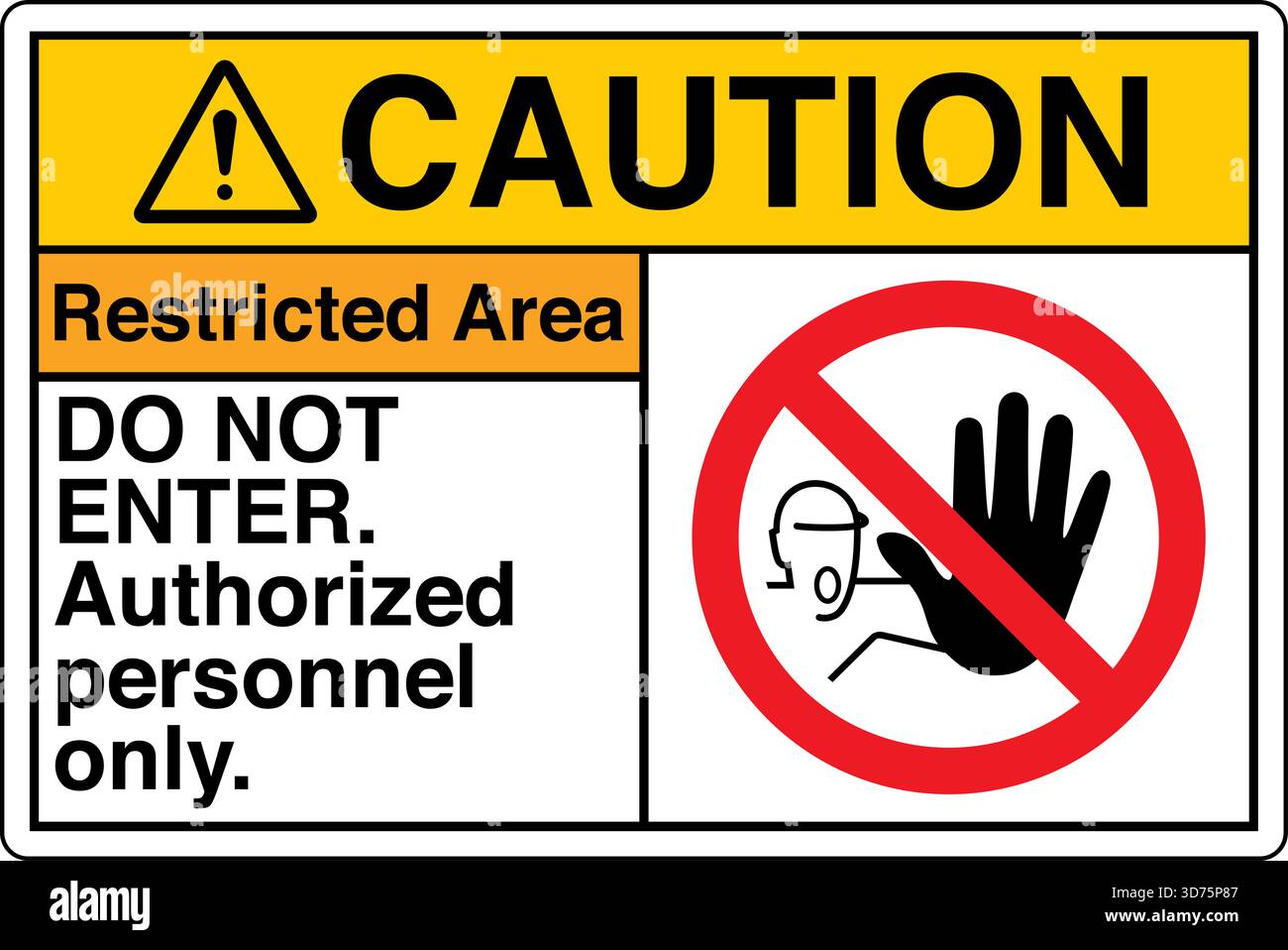 Safety Warning / Prohibition Sign – Do Not Enter clearly indicates No ...