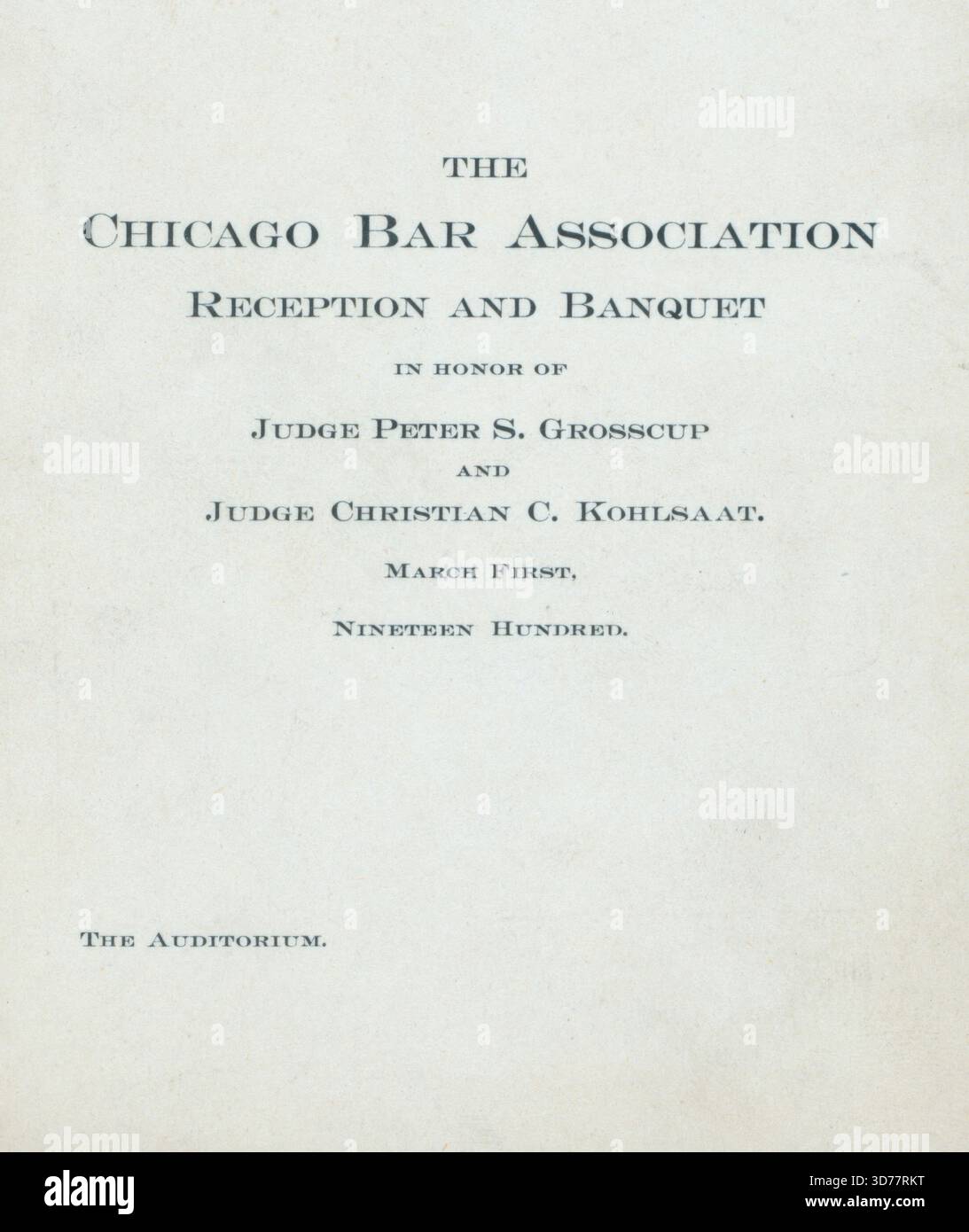 BANQUET IN HONOR OF JUDGE PETER S. GROSSCUP & JUDGE CHRISTIAN C ...