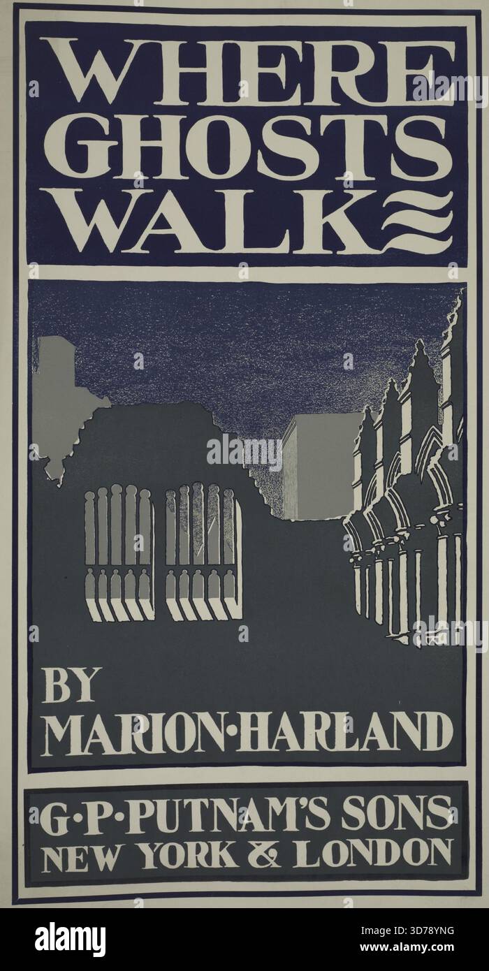 A poster titled 'Where ghosts walk.' from the years 1895 to 1911. It is ...