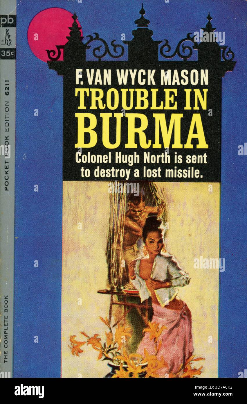 "F. van Wyck Mason - Trouble in Burma. Pocket Books 6211, 1963. Cover ...