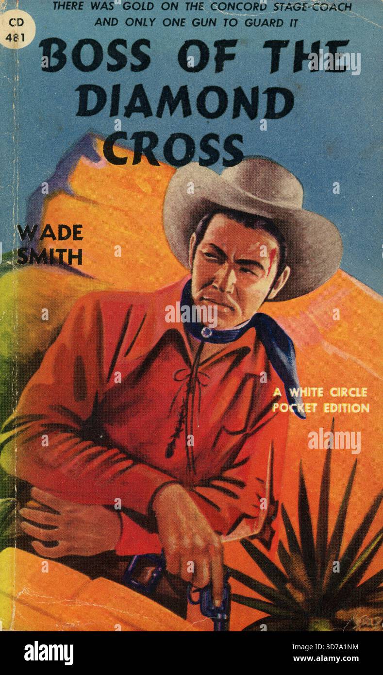 "Wade Smith - Boss of the Diamond Cross. White Circle Pocket Edition ...