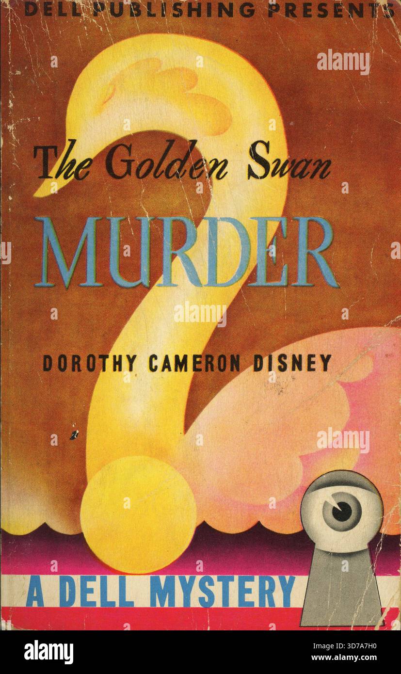 "Dorothy Cameron Disney - The Golden Swan Murder. Dell Books 15, 1943 ...