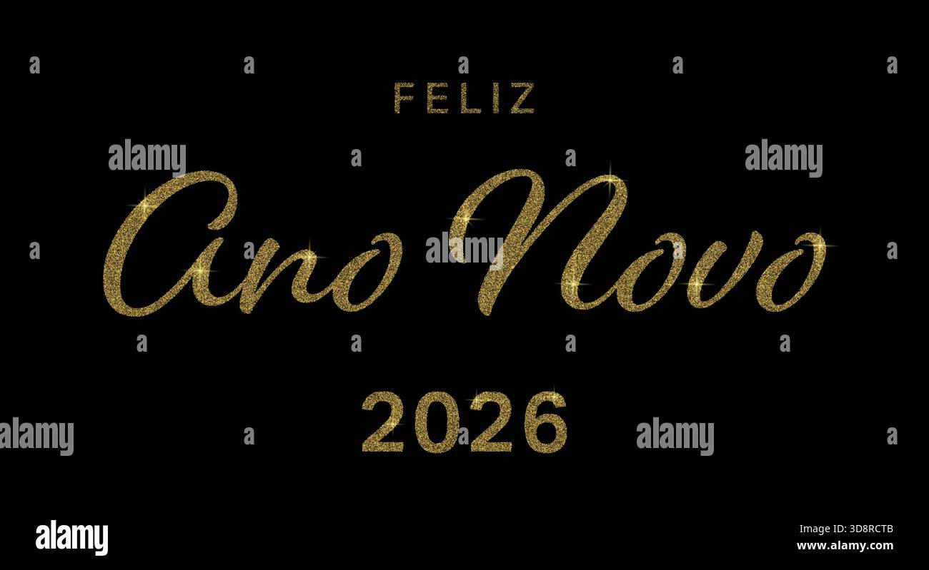 Sparkling gold “Feliz Ano Novo 2026” in elegant cursive on black ...