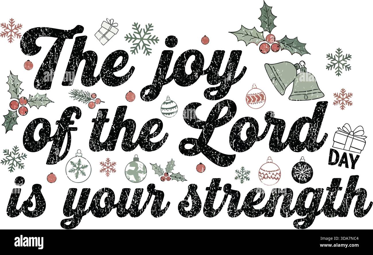 The joy of the lord is your strength hi-res stock photography and ...