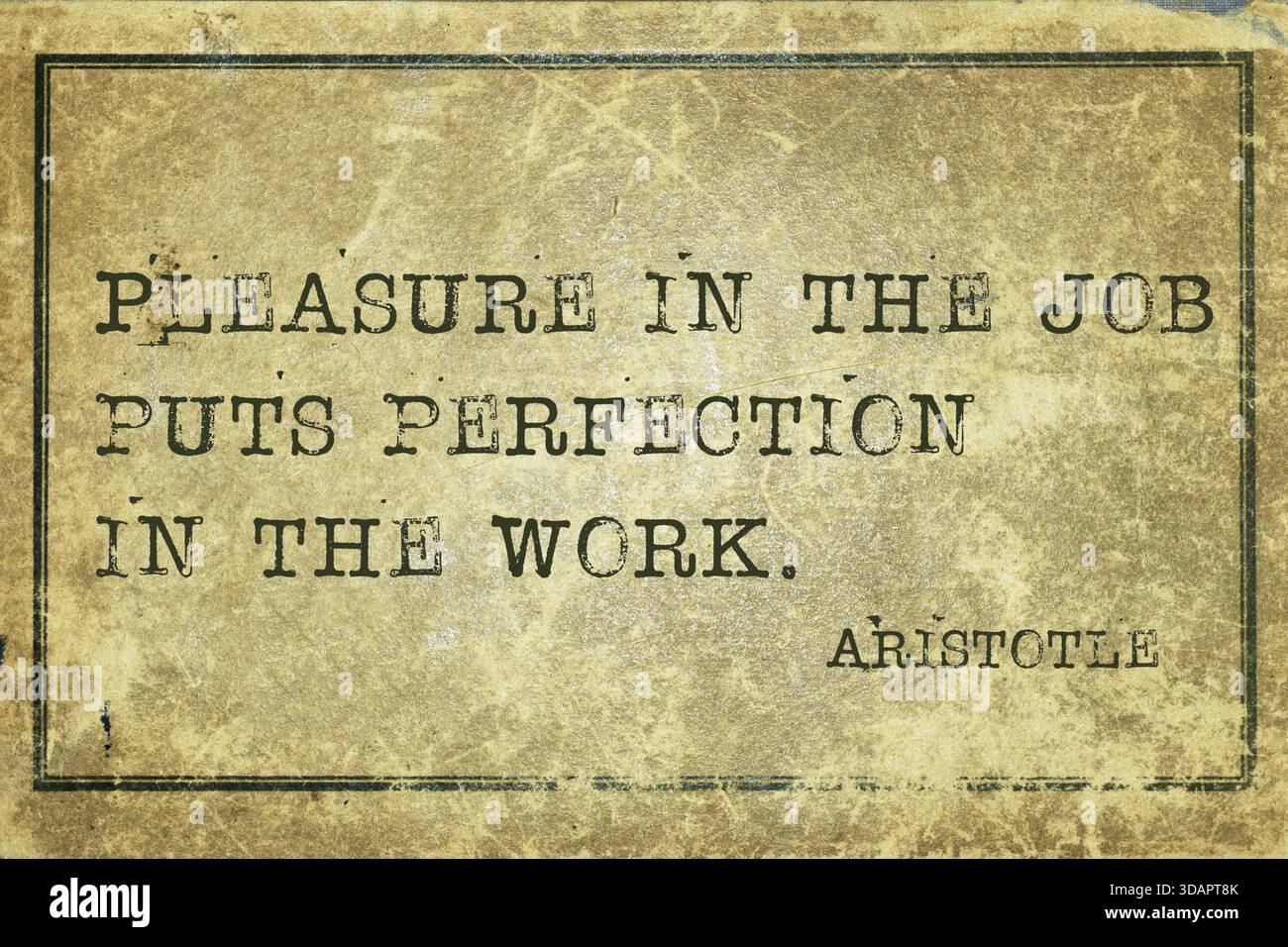 Pleasure in the job puts perfection - ancient Greek philosopher ...