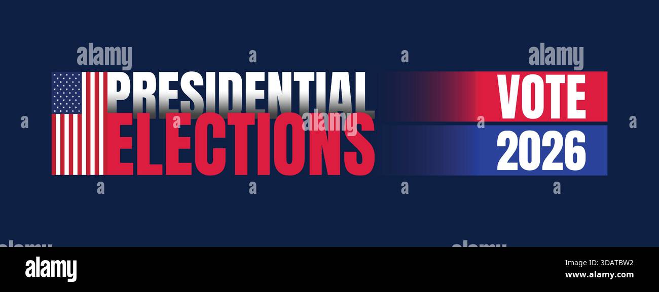 Presidential2026 hi-res stock photography and images - Alamy