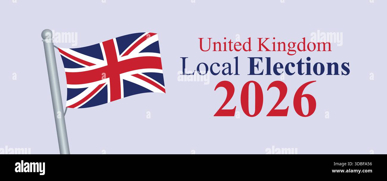 United kingdom local elections 2026 banner featuring flag pole ...