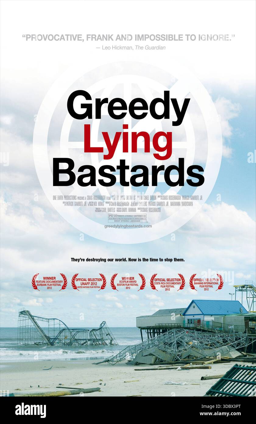 Greedy Lying Bastards (2012) directed by Craig Rosebraugh and starring ...