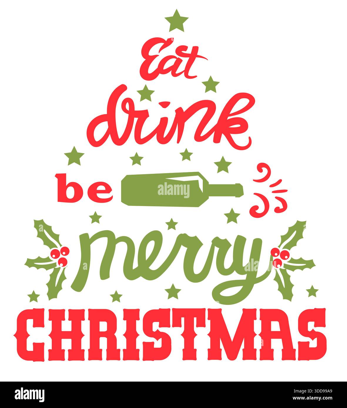 Merry Christmas text Santa drunk. Eat, drink be Merry Christmas vector ...