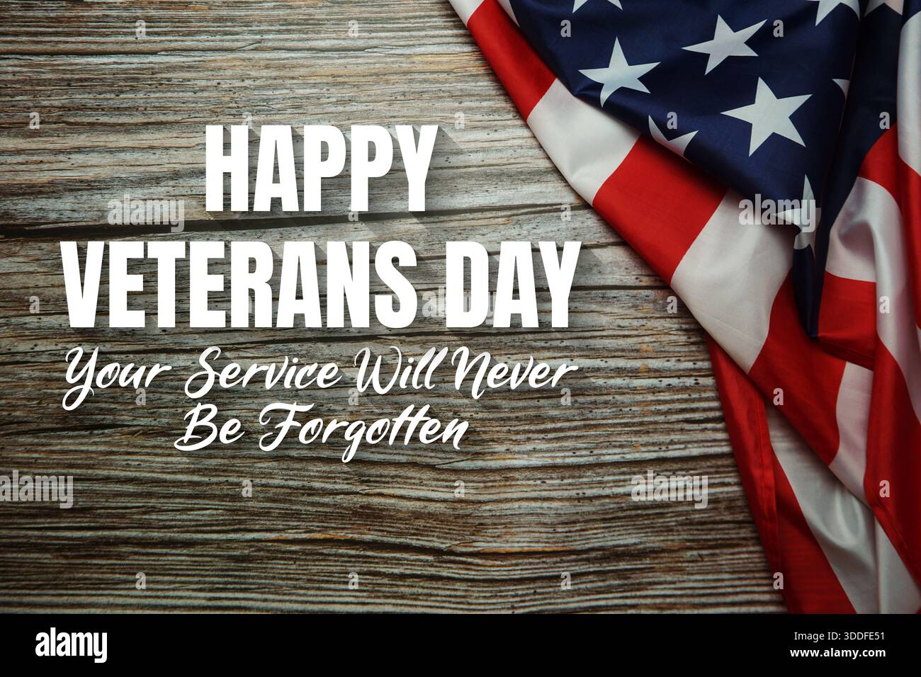 Happy Veterans Day and Your Service Will Never Be Forgotten text with ...