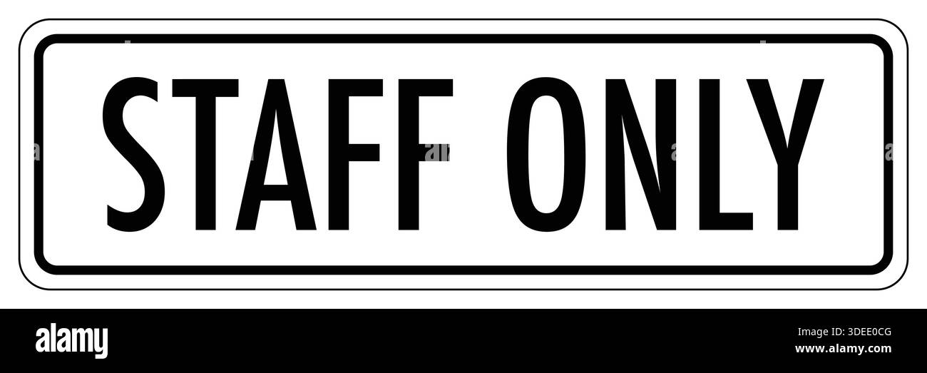 Staff Only Black and White Restricted Area Sign Vector Illustration ...