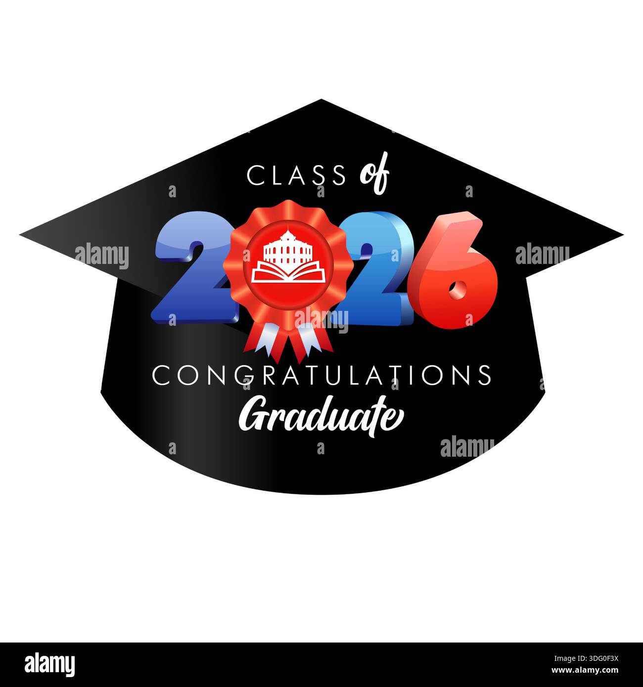 Class of 2026 congratulations graduate. Creative greetings with 3D ...