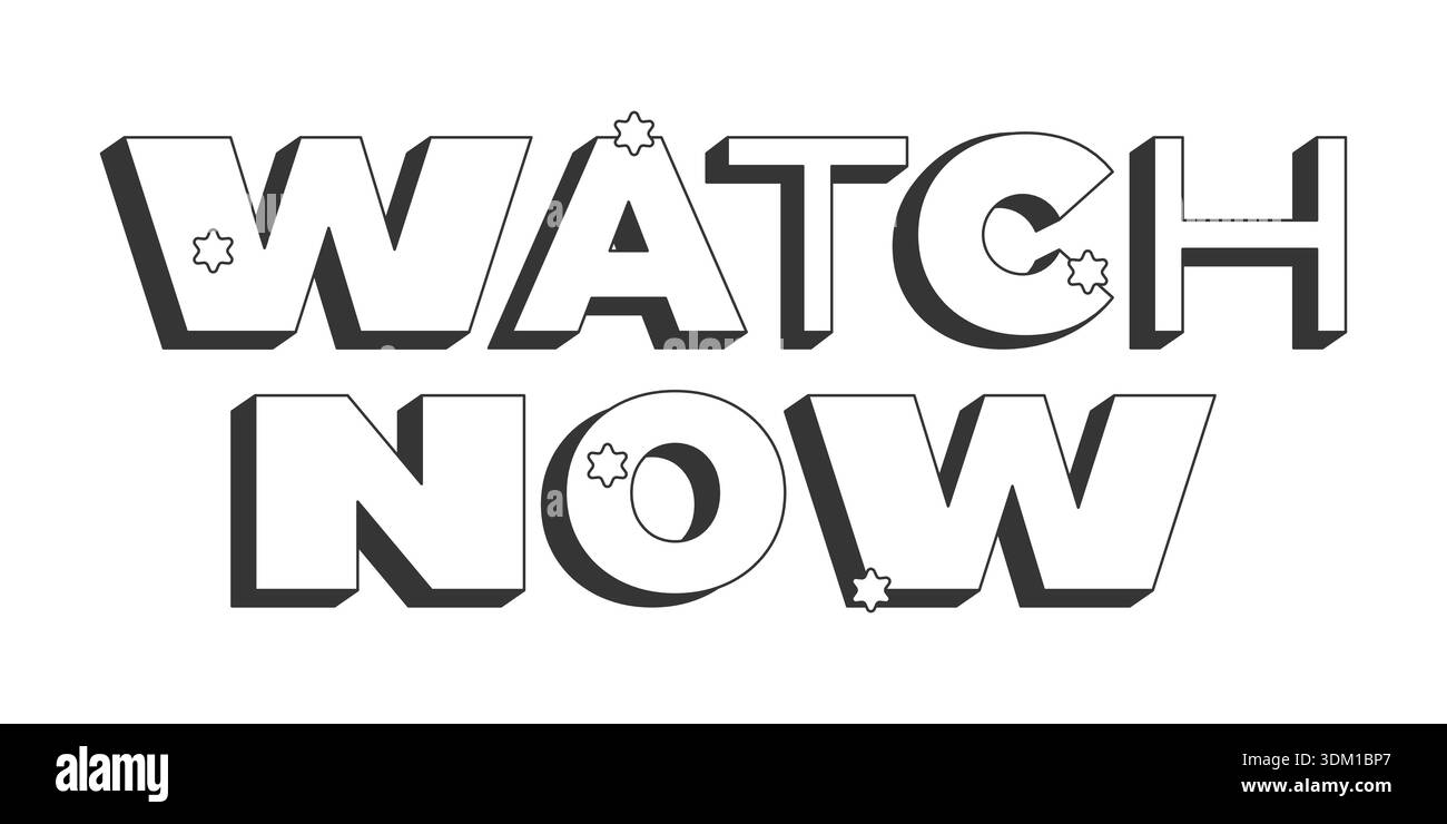 Watch now bold black and white 3D text Stock Vector Image & Art - Alamy