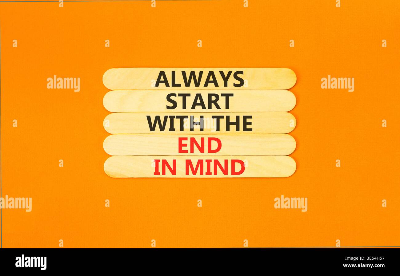 Start with the end in mind symbol. Concept words Always start with the ...
