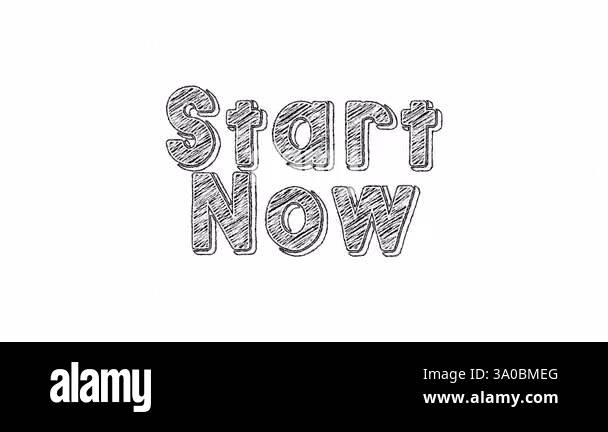 Sketch-Style Animated Text with 'Start Now' Message for Motivation and ...