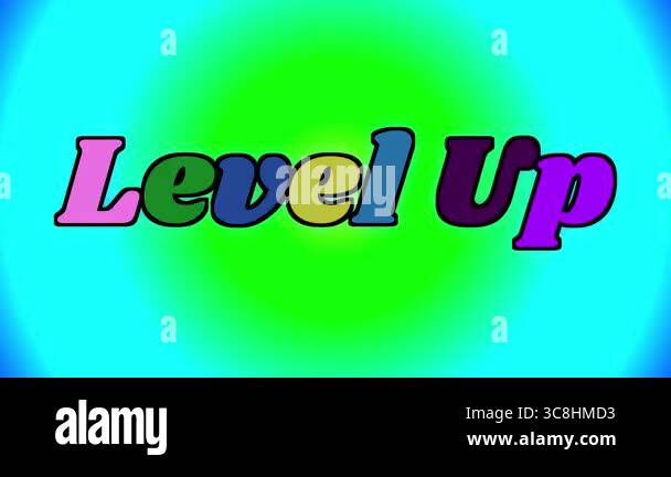 words Level Up displayed with colors that are constantly flashing and ...