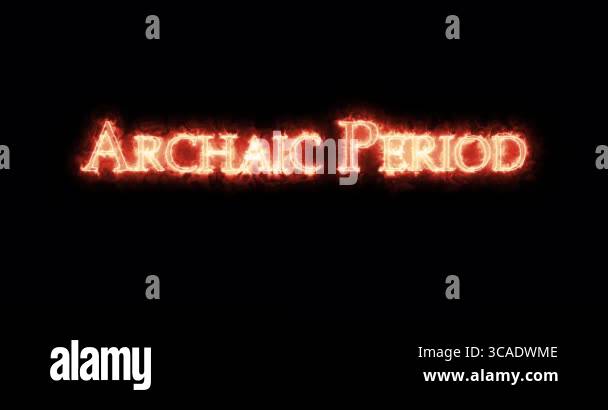 Archaic period written with fire. Loop Stock Video Footage - Alamy