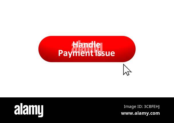3D Rendered Animation of 'Handle Payment Issue' Button Clicked by ...