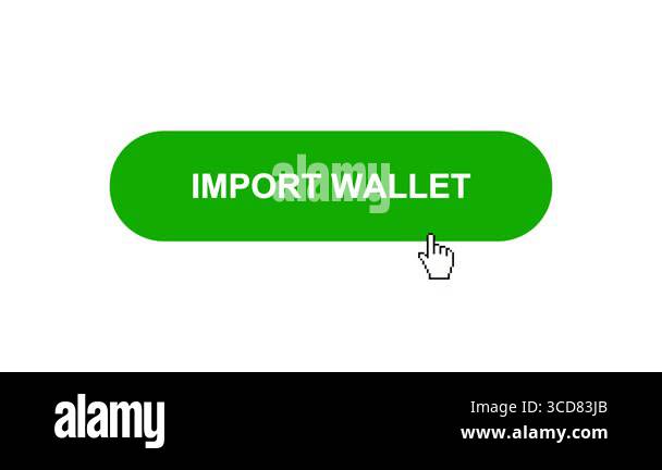 Green IMPORT WALLET Button Animation on White Background Click and ...