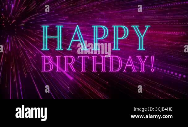 Animation of happy birthday ext over glowing light trails. Birthday ...