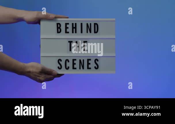 Behind the Scene. Cinematic lightbox sign displaying the text Behind ...