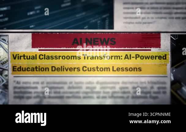 Virtual Classrooms Transform AI-Powered Education Delivers Custom Lessons new newspaper headline ...