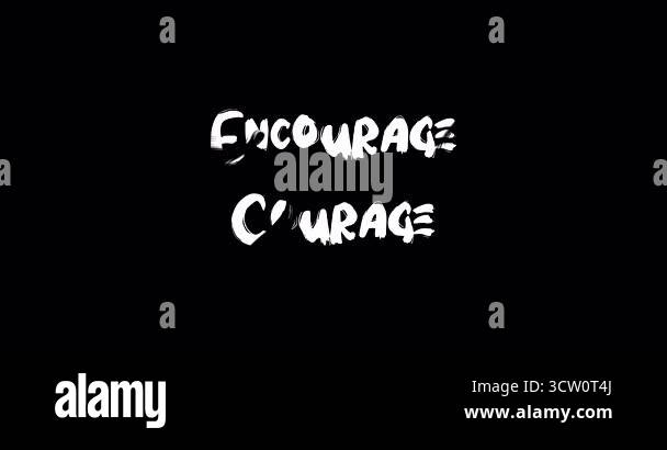 Encourage Courage-Motivational Quote Typography Text Animation Grunge ...