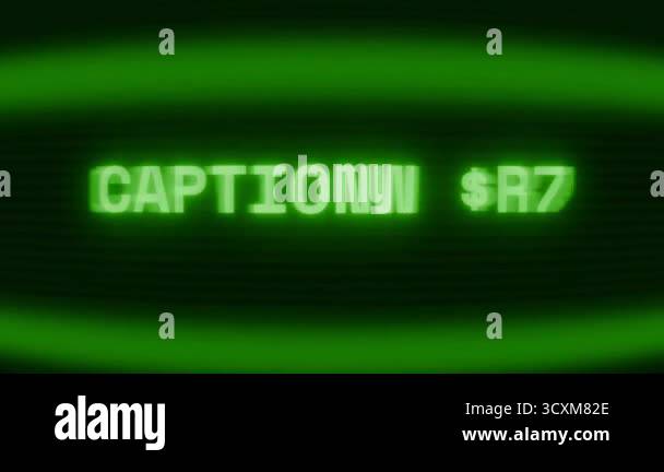 Old green CRT screen showing text CAPTIONS OFF appearing in random ...