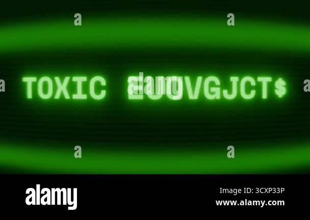Old green CRT screen showing text TOXIC EXPOSURE! appearing in random ...