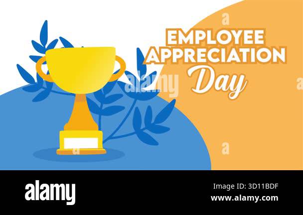 Happy Employee Appreciation Day to all employees for their performance ...