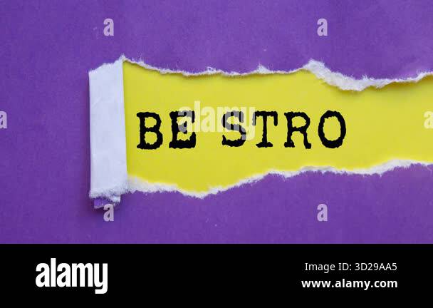 Be Strong message written on ripped torn paper background. Conceptual ...