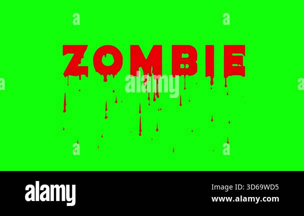 ZOMBIE text designed with flowing blood animation on a green background ...